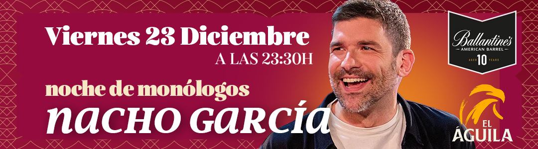 Monólogo Nacho García – Connery Valladolid